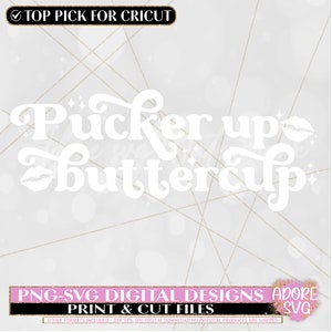 Puckerup Buttercup SVG, Valentines Day SVG, Valentine Clipart Svg, Love ...