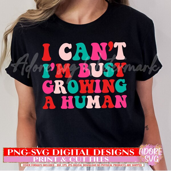 I cant im busy growing a human svg - Etsy Österreich