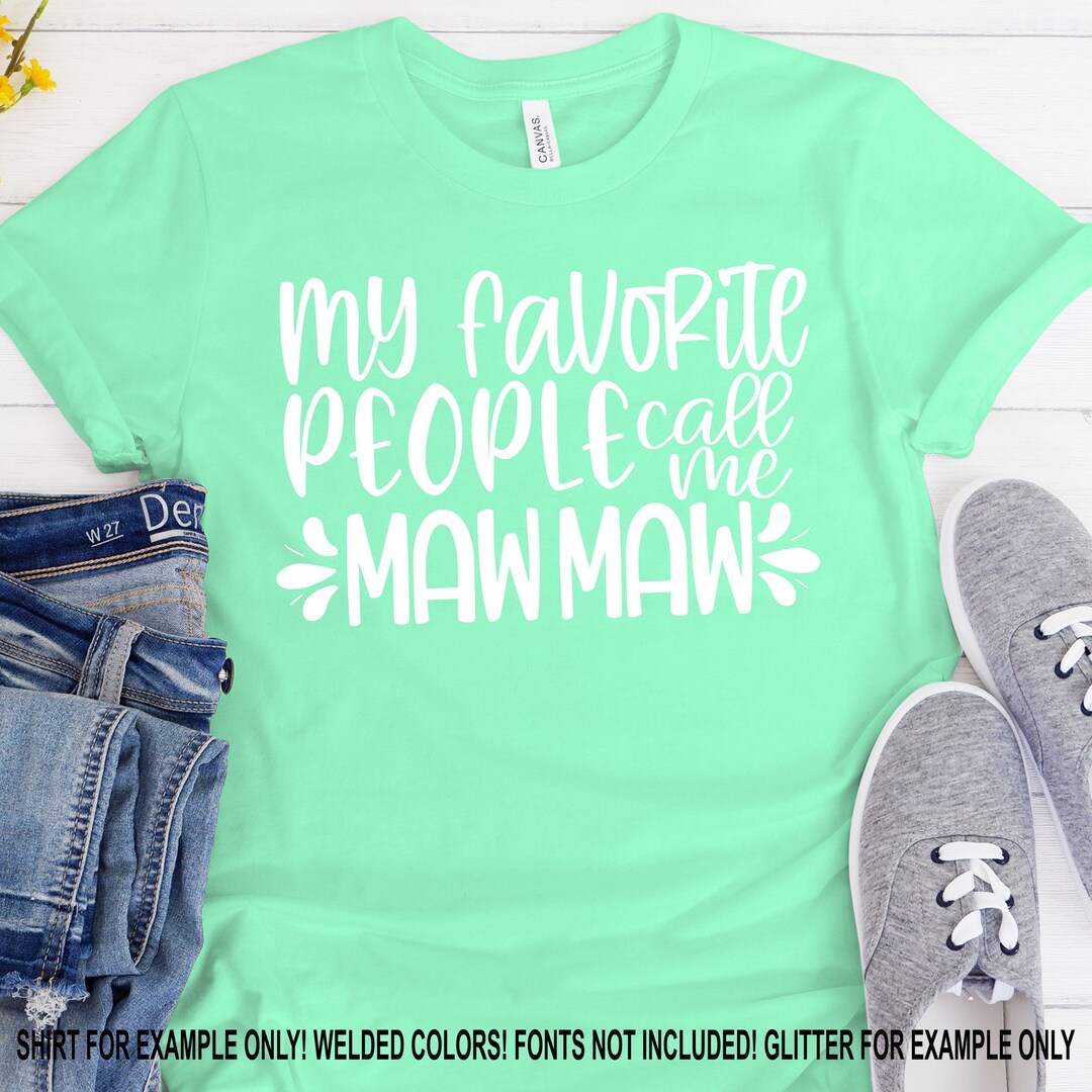 My Favorite People Call Me Maw Maw Svg Mothers Day SVG Happy - Etsy