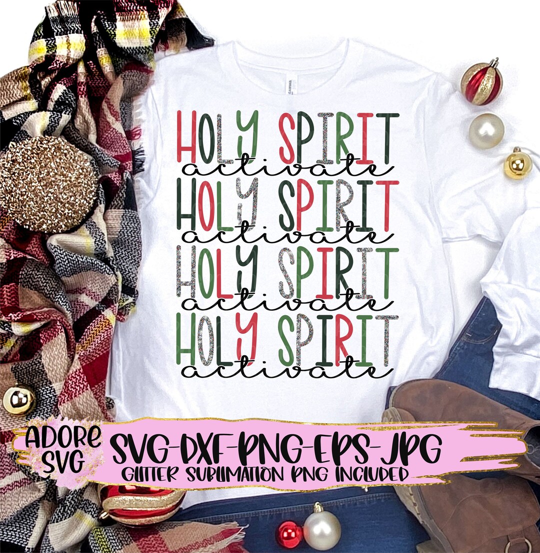 Holy Spirit Activate Svg, Christmas Svg, Merry Christmas, Holiday Svg ...