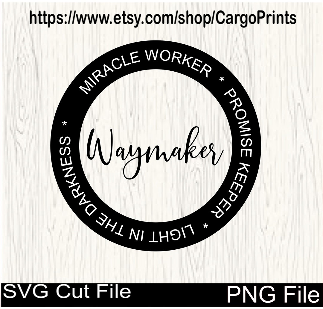 Waymaker, Scripture, Gospel/christian Song SVG/PNG - Etsy