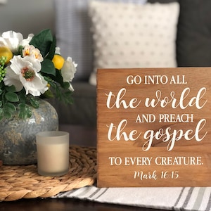 Go Into All the World and Preach the Gospel Sign | Mark 16:15 Square ...