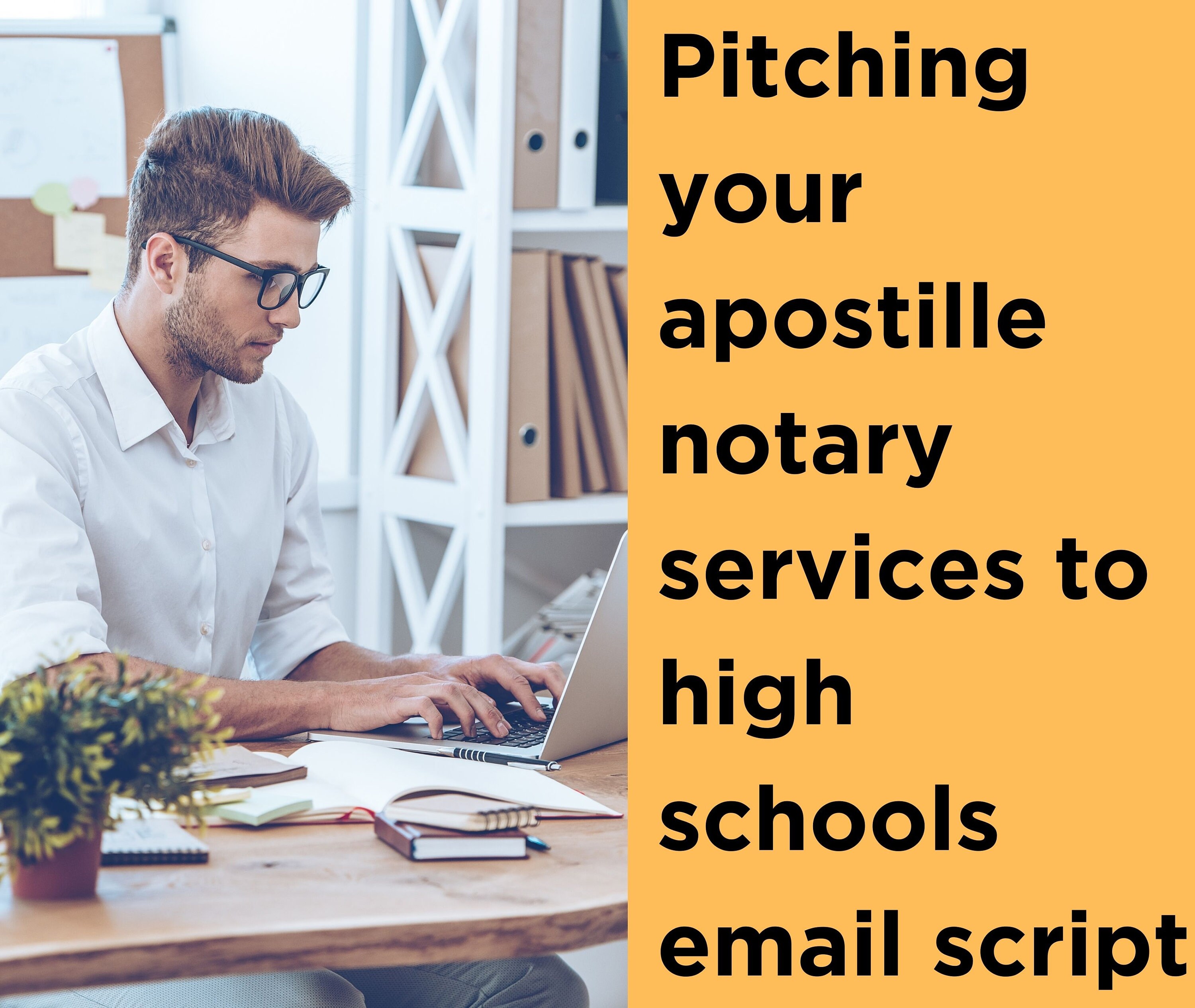 Pitching Your Apostille Notary Services to High Schools Email Script ...