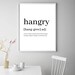 Hangry, INSTANT DOWNLOAD Art Print, Quote Prints, Funny Quotes, Wall ...
