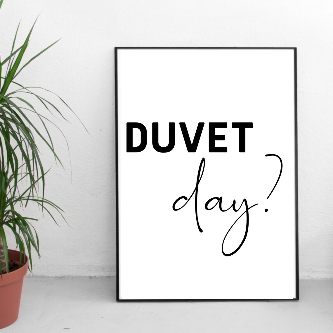 Duvet Day? INSTANT DOWNLOAD 4 Sizes, Art Print, Quote Prints, Bedroom ...