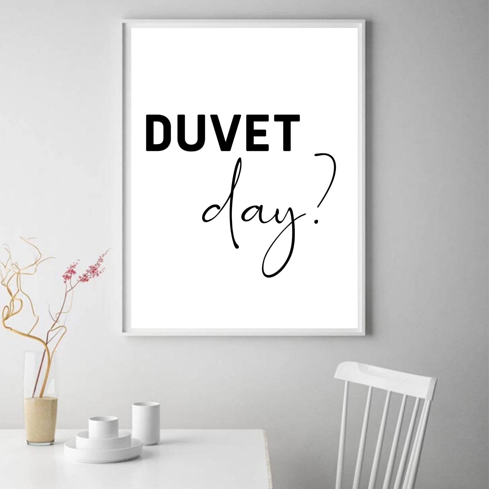 Duvet Day? INSTANT DOWNLOAD 4 Sizes, Art Print, Quote Prints, Bedroom ...