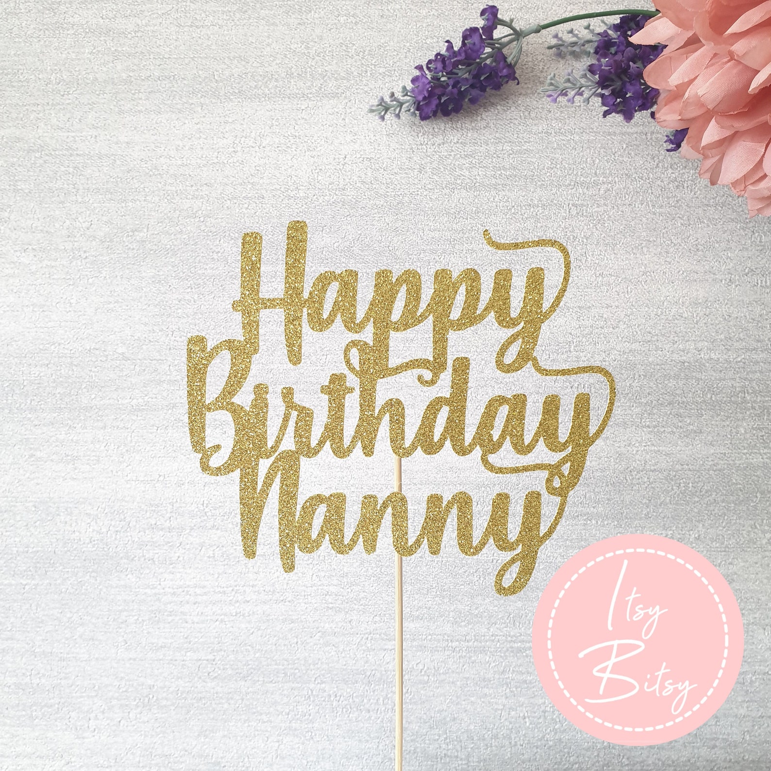 Happy Birthday Nanny Glitter Cake Topper - SINGLE / DOUBLE SIDED Nan ...