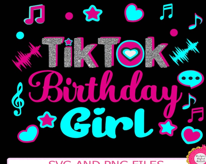 Tiktoker Girl Svg And Birthday Squad Svg 2x1 Images Svg And Png Of Tik Tok Girl Birthday