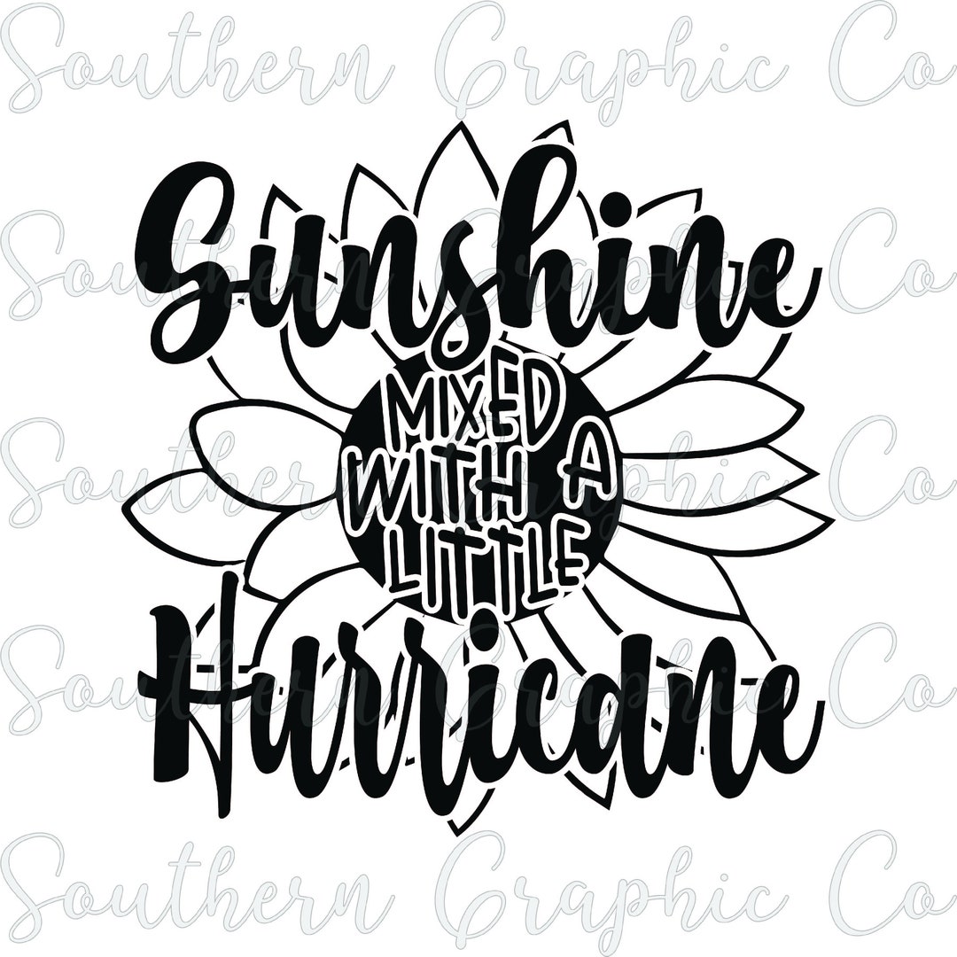 Sunshine Mixed With A Hurricane SVG PNG, Sunflower SVG, Sunflower Cut ...