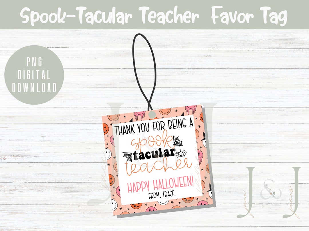 Spook-tacular Teacher Favor Tag Halloween Favor Teacher Appreciation - Etsy