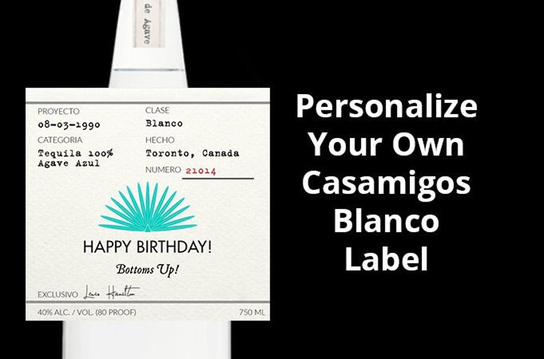 PRINTED or DIGITAL Personalized Custom Casamigos Blanco Tequila Label ...