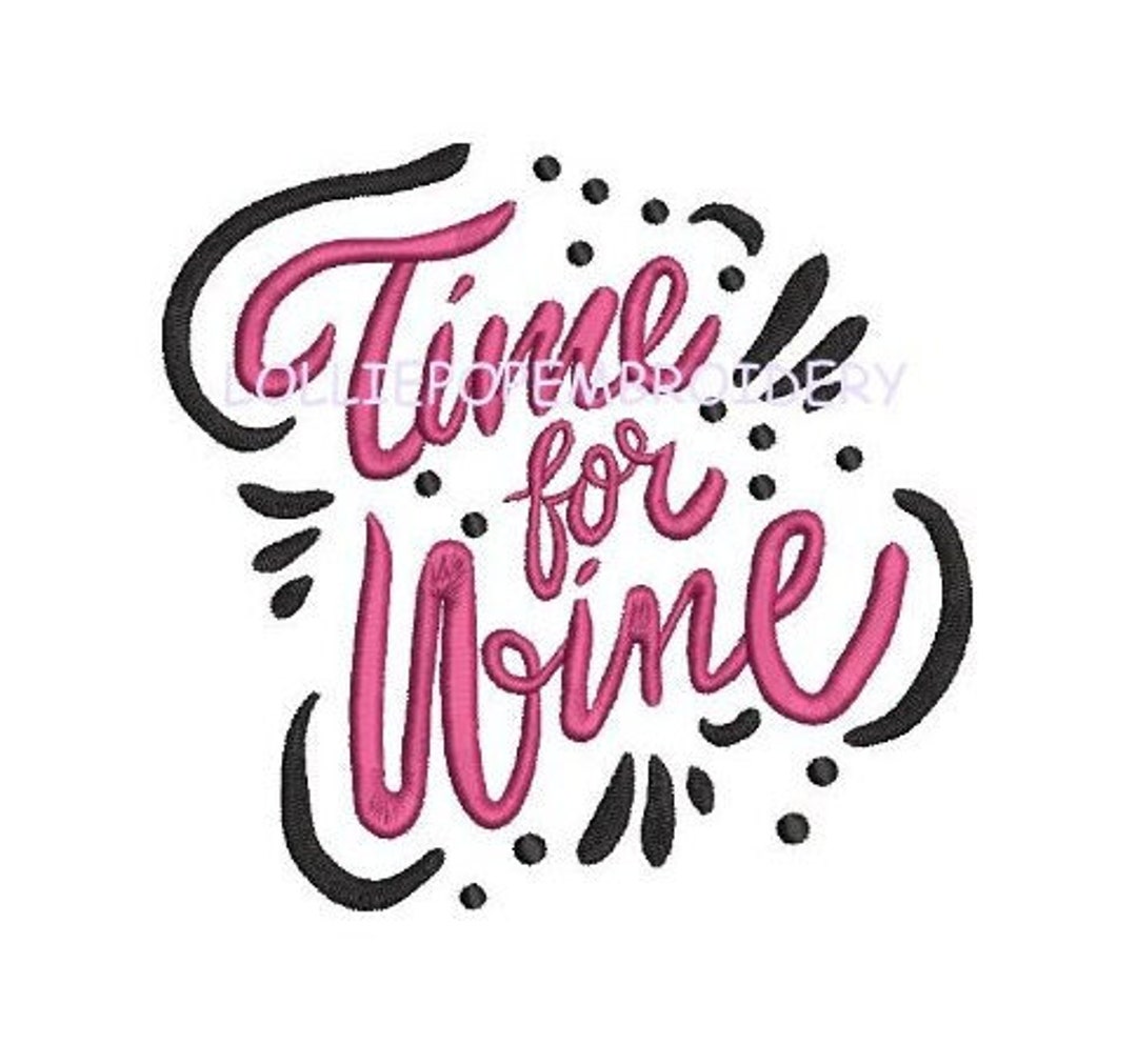 Instant Download - Time for Wine * Machine Embroidery Design - Etsy