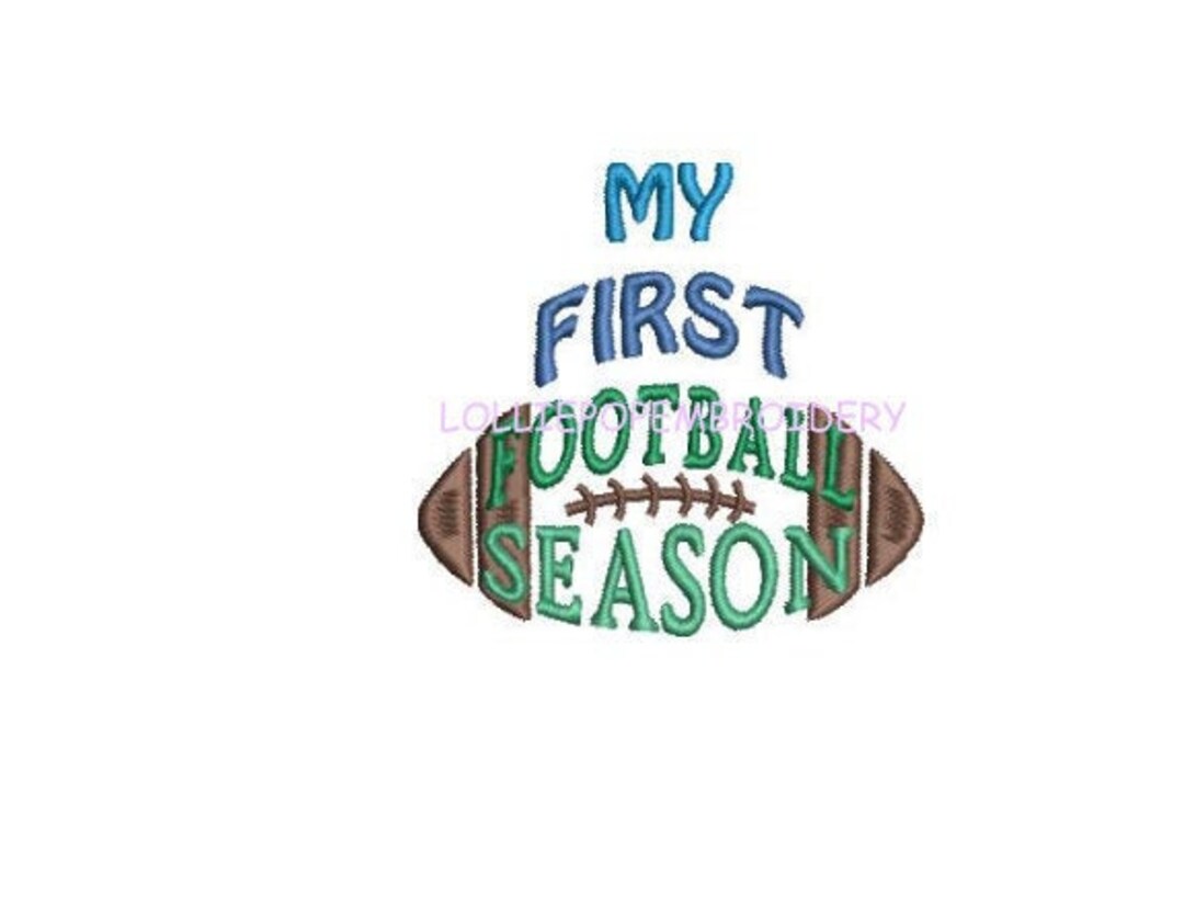 Instant Download - My First Football Season * Machine Embroidery Design ...