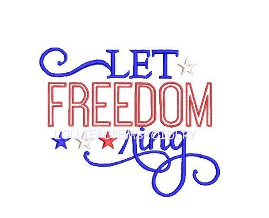 Instant Download - Let Freedom Ring * Machine Embroidery Design - Etsy