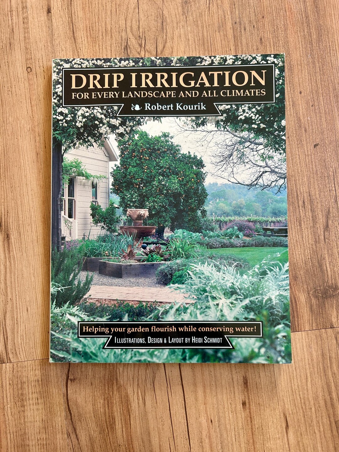 Drip Irrigation for Every Landscape and All Climates - Robert Kourik ...