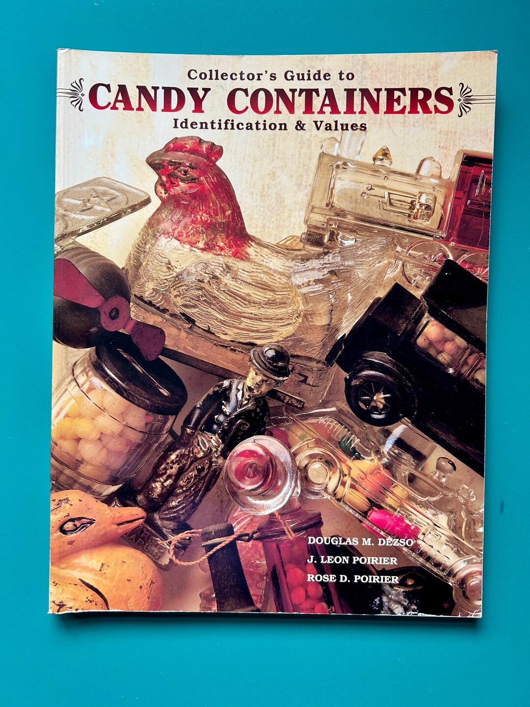 Collector's Guide to Candy Containers, Identification & Values- Douglas ...
