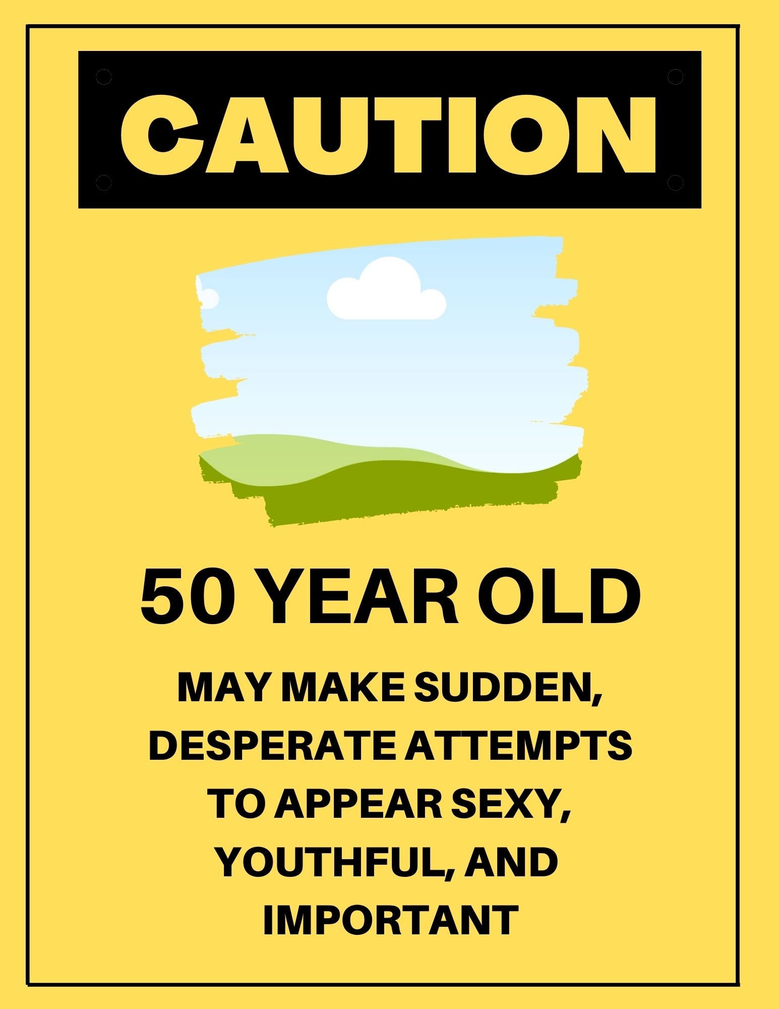 50th Birthday Sign | Funny Birthday Sign | Fifty | Caution 50 Year Old ...