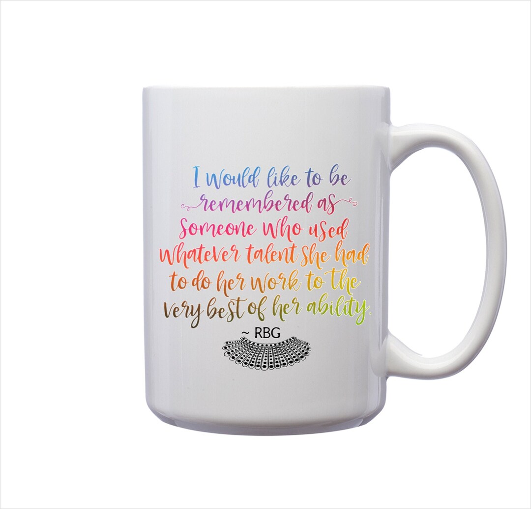 RBG Coffee Mug | Ruth Bader Ginsburg Quote - Etsy