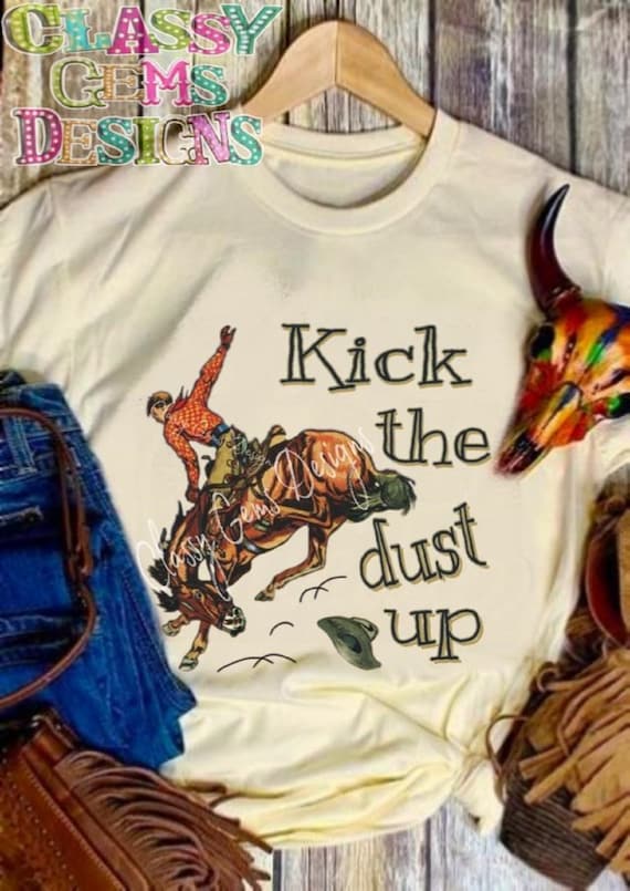 Kick the dust up western cowboy designinstant downloadpng | Etsy
