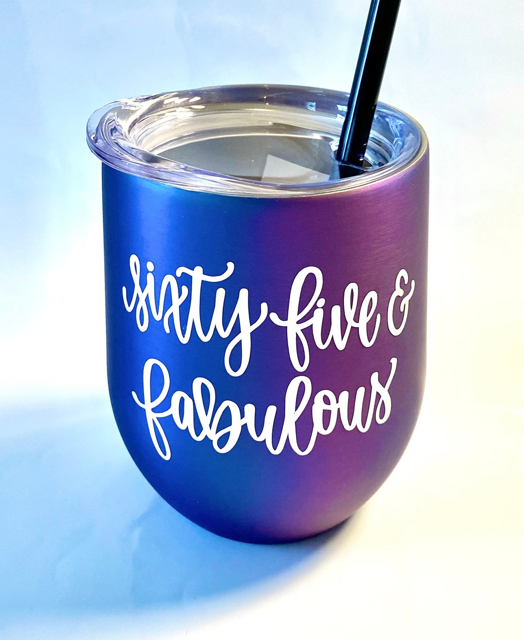 Sixty Five and Fabulous Wine Tumbler, 65th Birthday Gift, 65 and ...