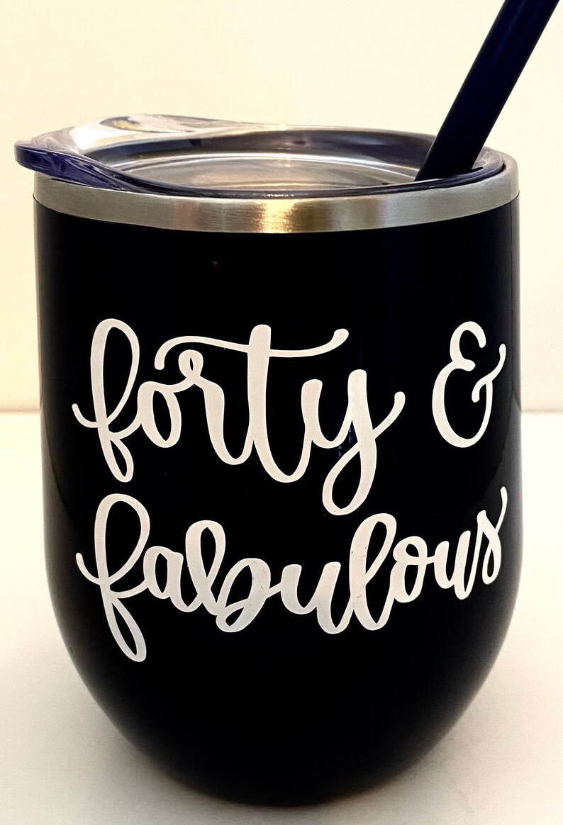 Forty And Fabulous Wine Tumbler 40th Birthday T 40 And Etsy