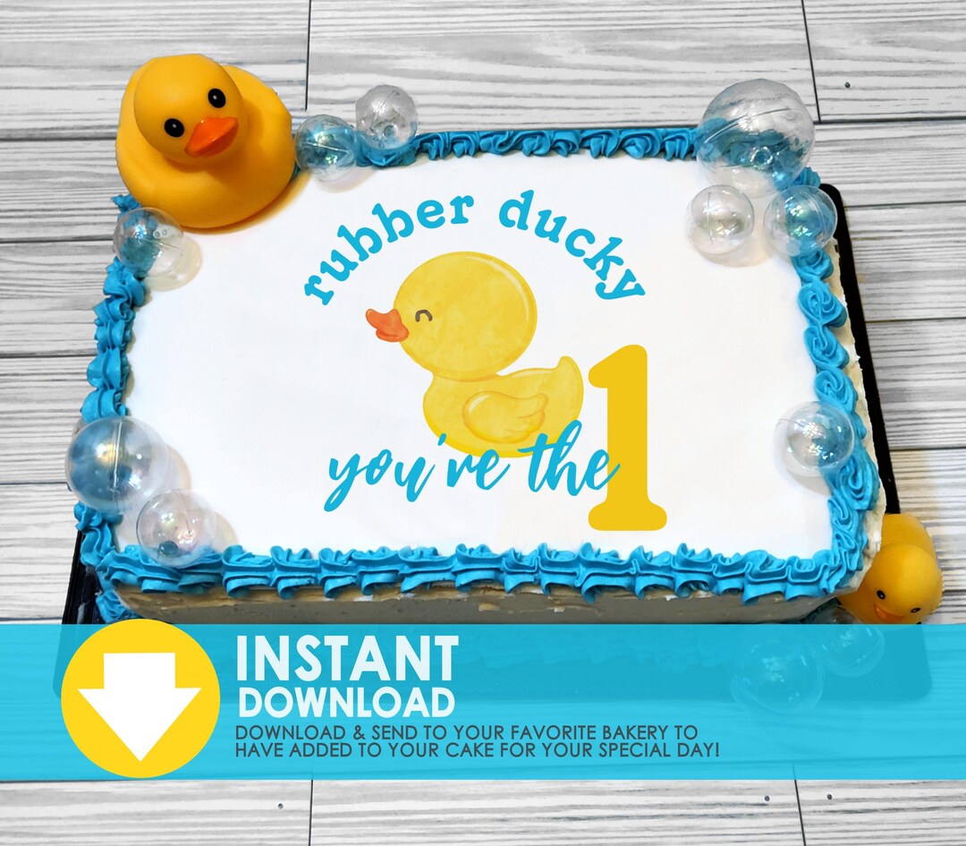 Downloadable Edible Rubber Ducky You're the 1 First Birthday Cake ...