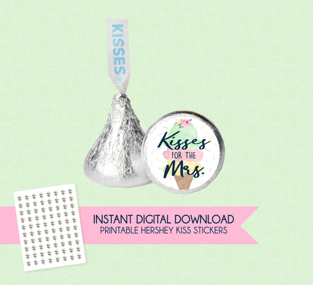 Printable Kisses for the Mrs. Ice Cream Hershey Stickers - INSTANT ...