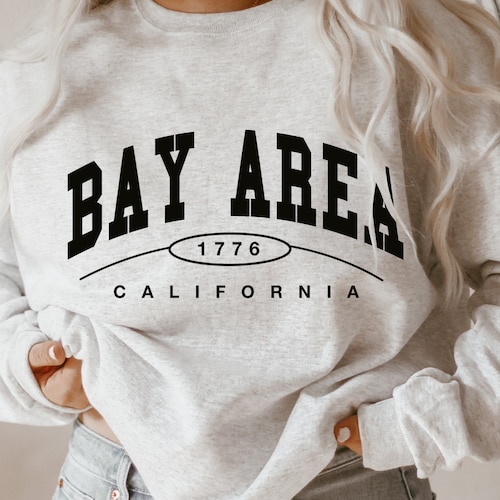 Bay Area California Sweatshirt unisex Bay Area Crewneck - Etsy