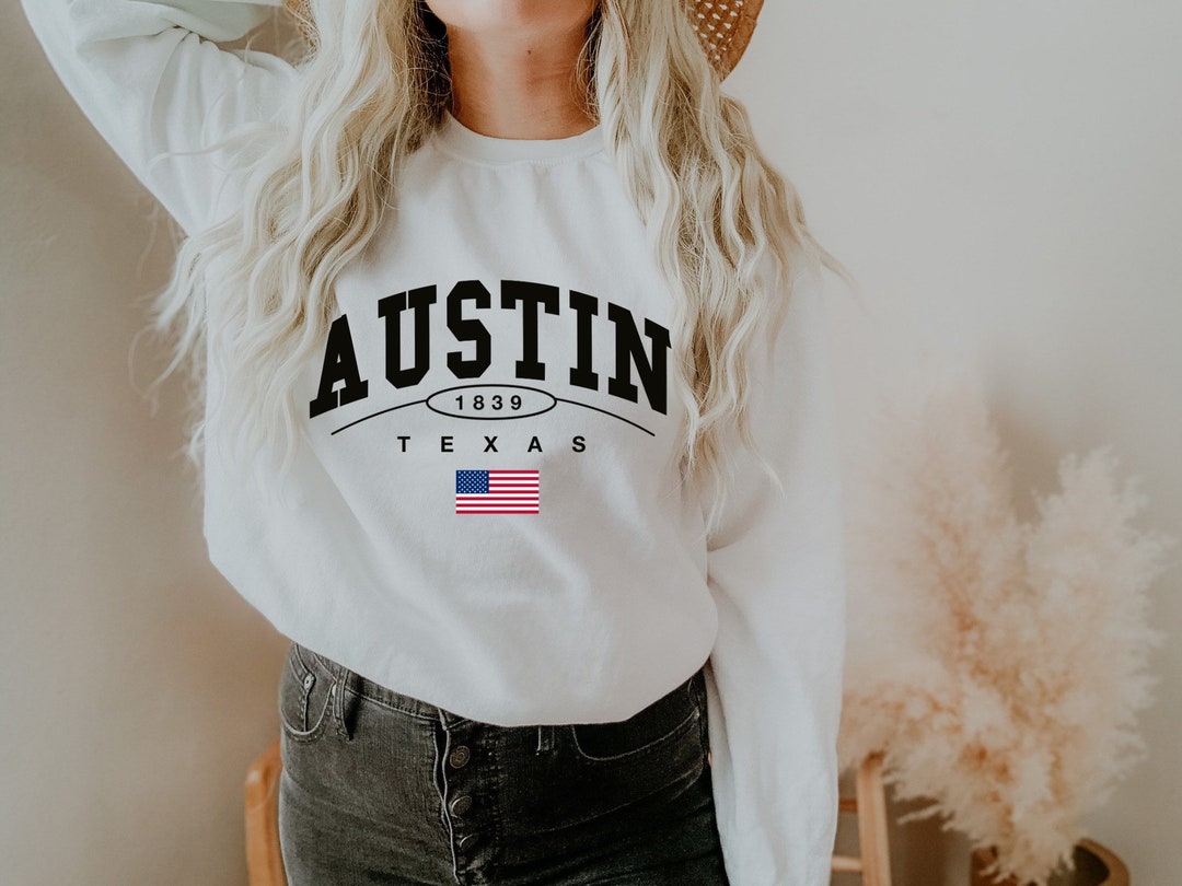 Austin Sweatshirt, Austin Shirt, Austin Texas Sweatshirt, Austin ...