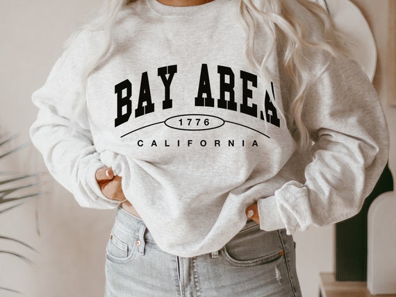 Bay Area Sweatshirt Bay Area Shirt Bay Area Crewneck | Etsy