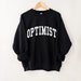 Optimist Sweatshirt Optimism Sweatshirt Optimist Shirt - Etsy