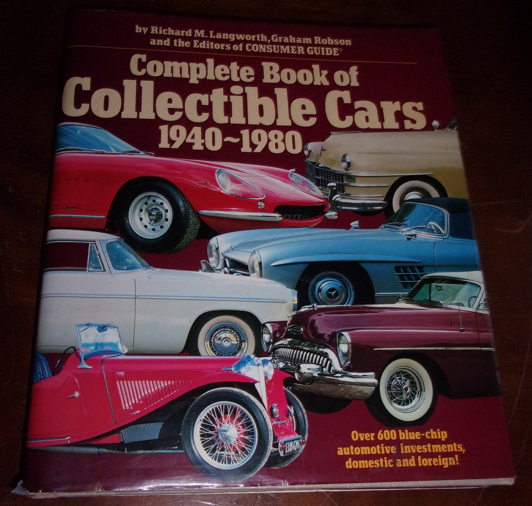 Complete Book of Collectible Cars 1940-1980 by Langworth and .. 1982 ...