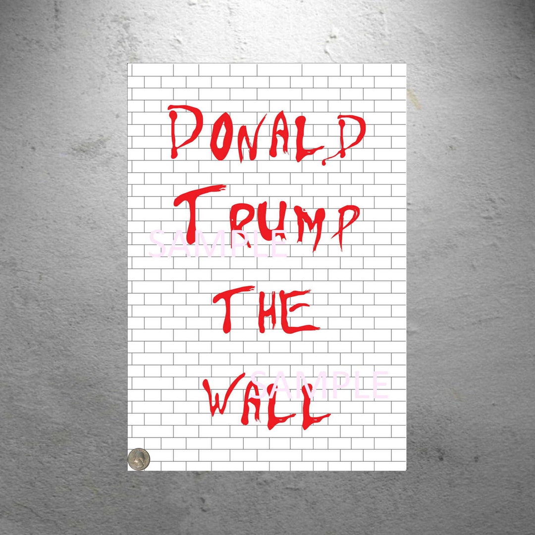 Donald Trump the Wall Album Cover Poster Print 13 X 19 | Pink Floyd CD ...