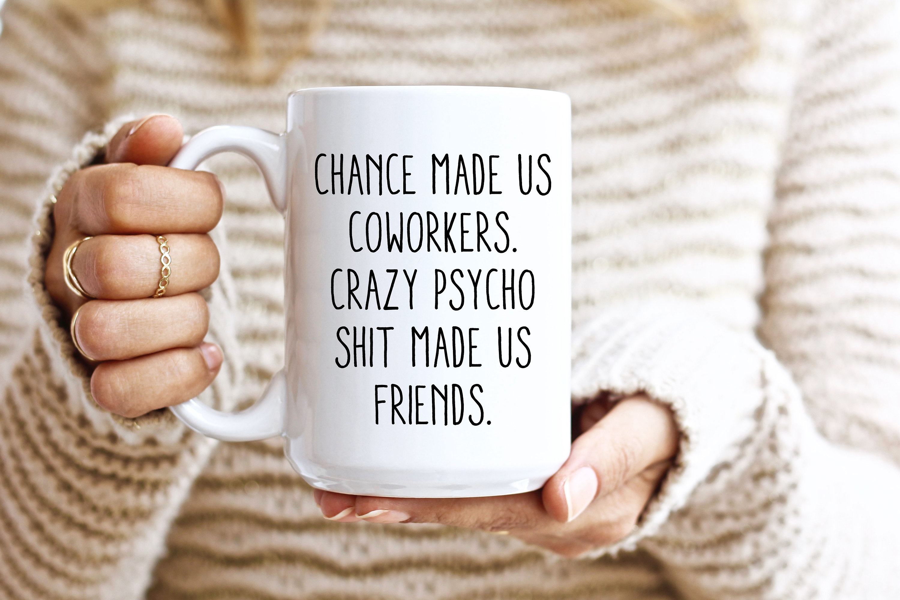 Chance Made Us Coworkers Crazy Psycho Shit Made Us Friends - Etsy
