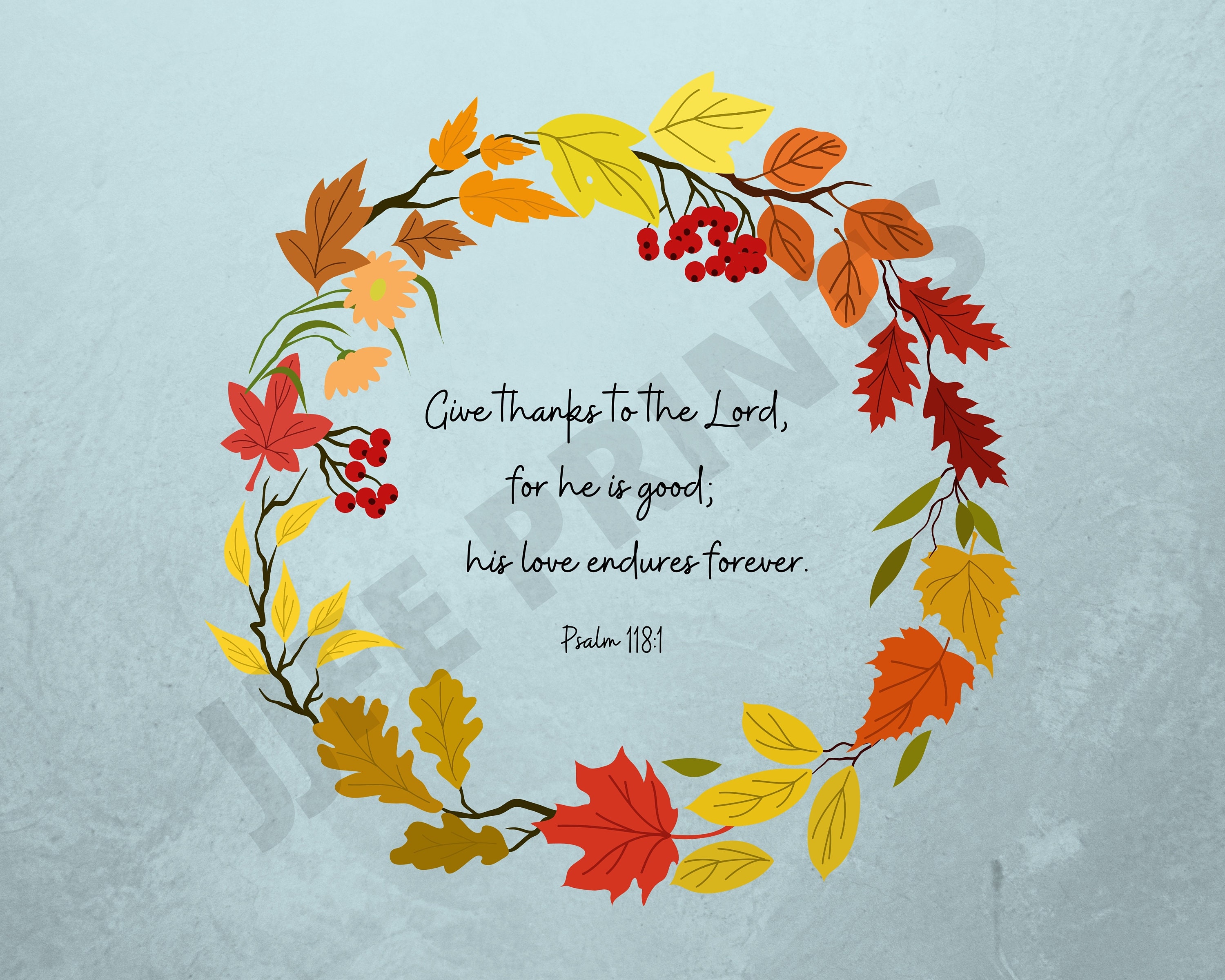 Psalm 118 1 Bible Verse Instant Download PDF 5x7 8x10 11x14 Holiday