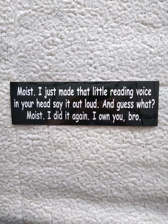 Moist Original Bumper Sticker - Etsy