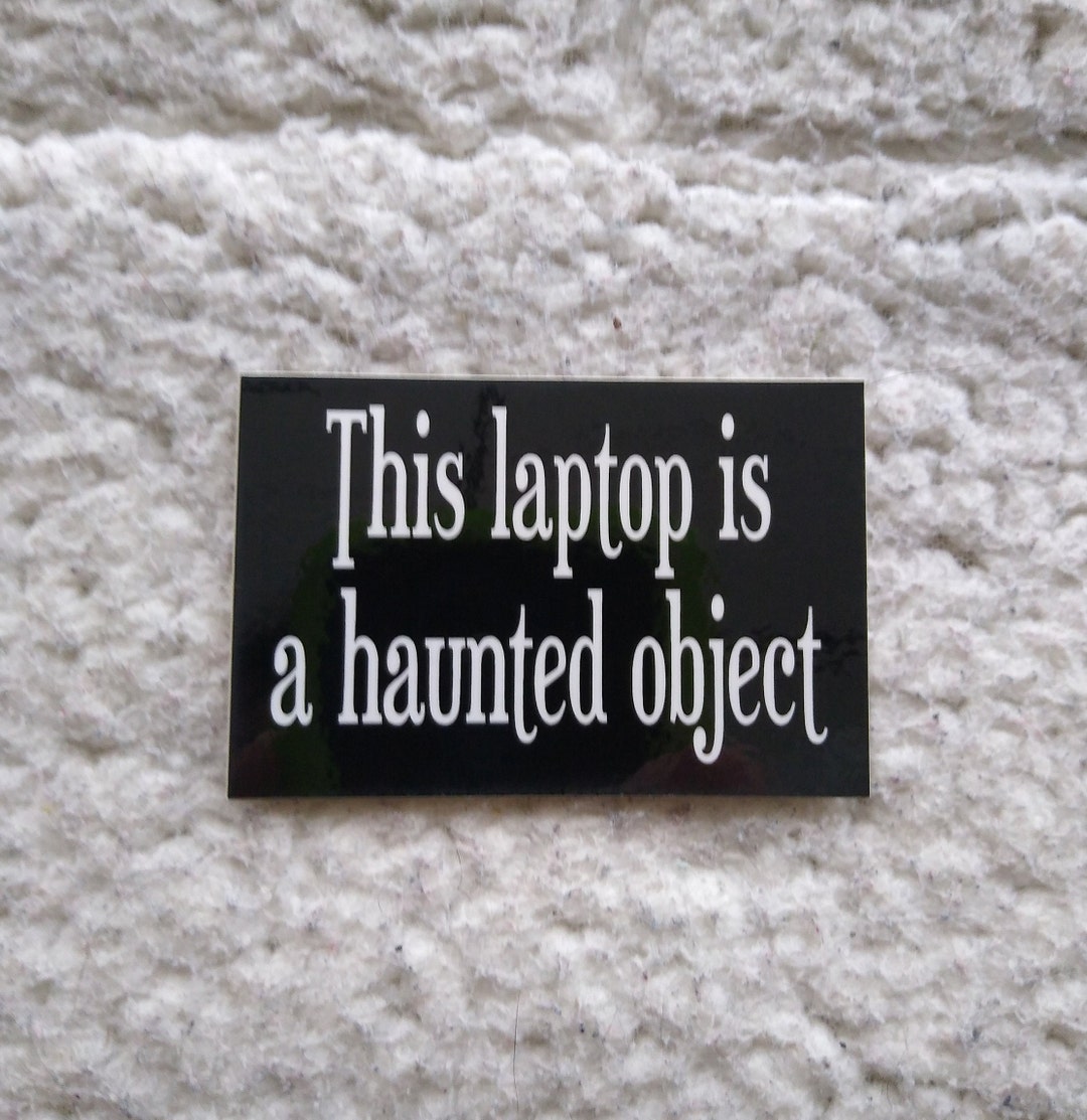 Haunted Object Original Sticker Laptop Sticker - Etsy