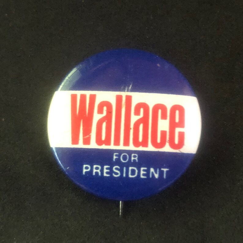 George Wallace 1968 Presidential Campaign Pinback Button - Etsy