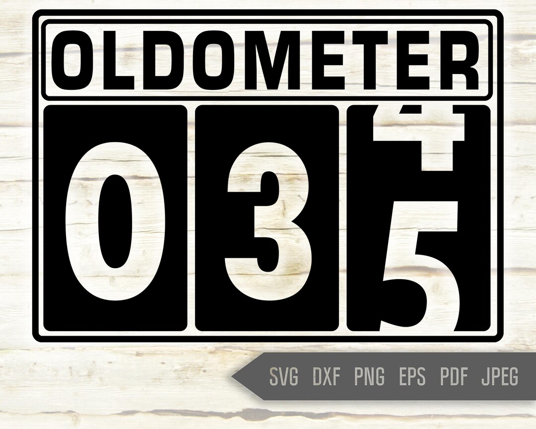 35th Birthday Svg. Oldometer Svg. Man Birthday Svg. Thirty Five Years ...