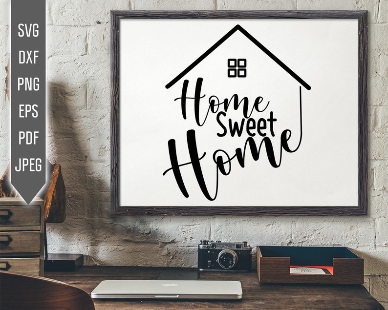 Home Sweet Home Svg. Home Svg File. Home Decor Svg. House | Etsy