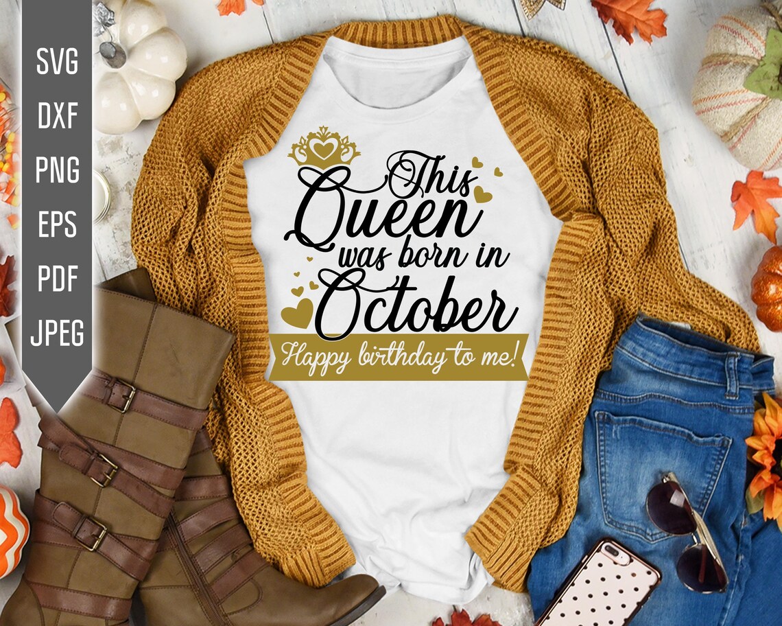 This Queen Was Born in October. Happy Birthday to Me Svg. - Etsy