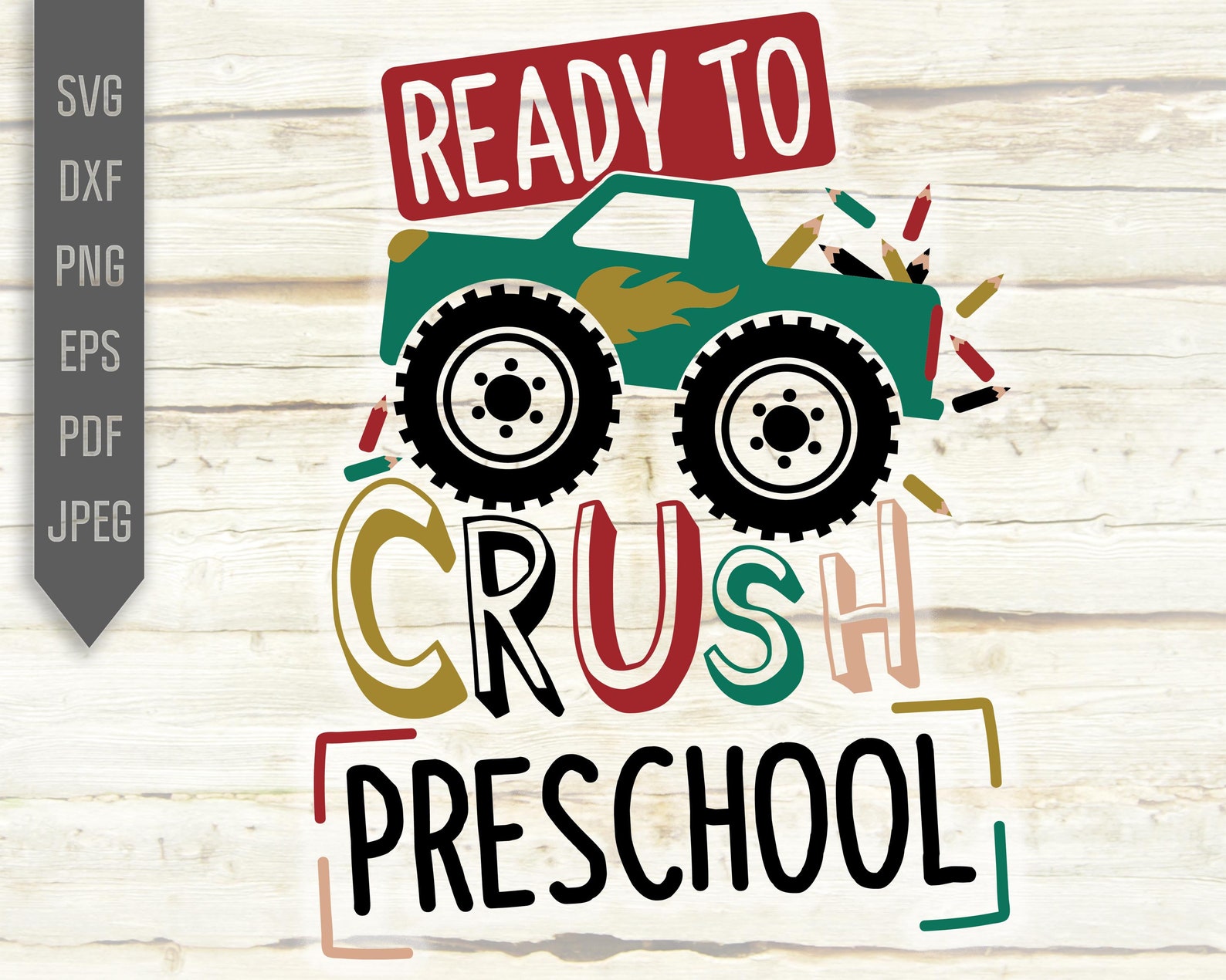 Ready to Crush Preschool Svg. Monster Truck Svg. Pencils Svg. - Etsy