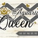 Aquarius Queen Svg. Zodiac Sign Svg. Horoscope Svg. Aquarius Sign Svg ...