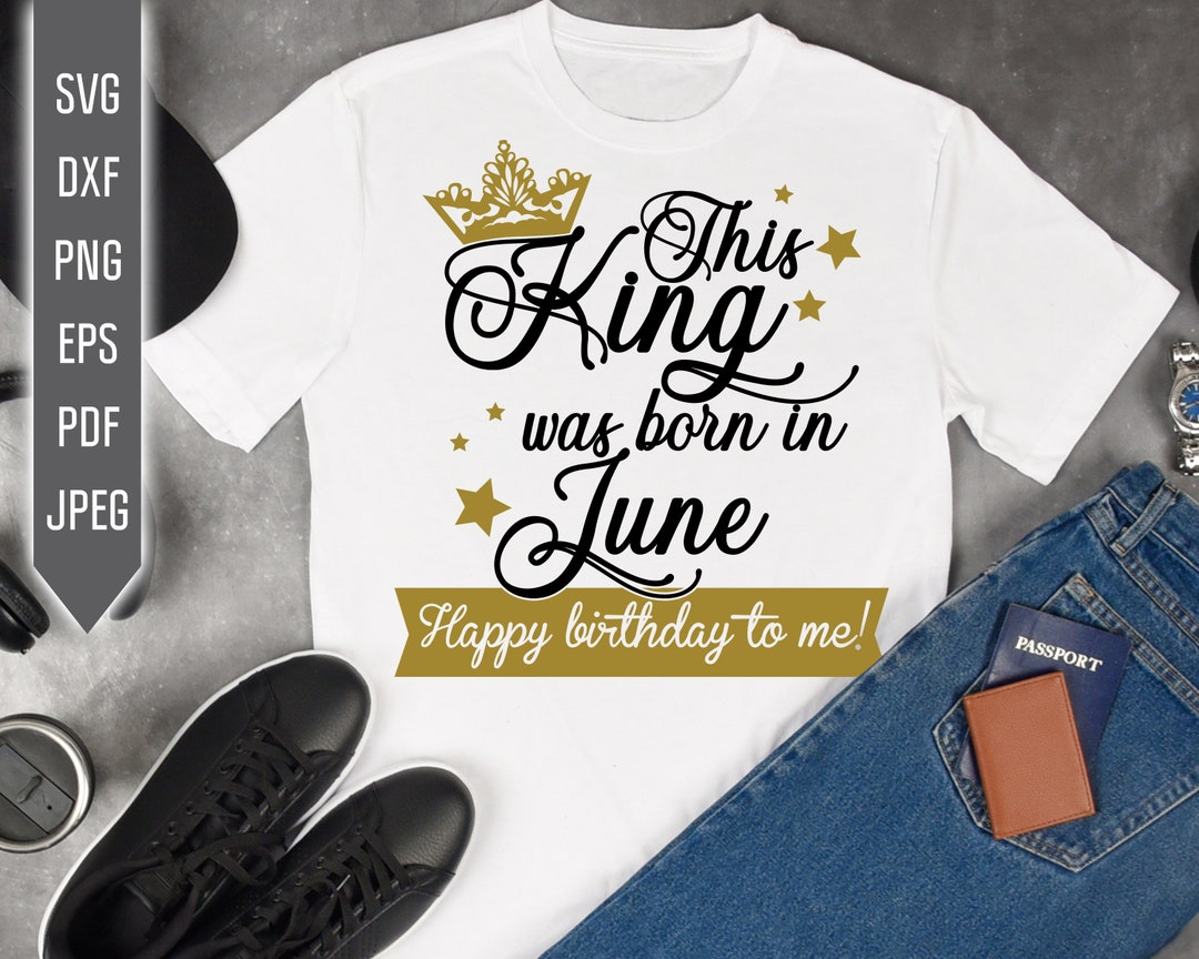 June Birthday King SVG: Crown Design, Cricut & Silhouette (digital ...