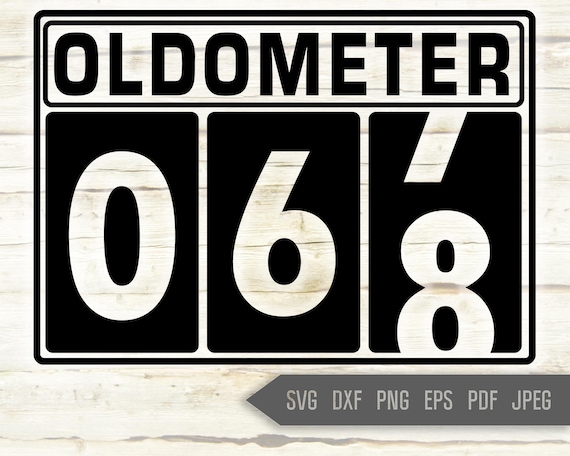 68th Birthday Svg. Oldometer Svg. Man Birthday Svg. Sixty | Etsy