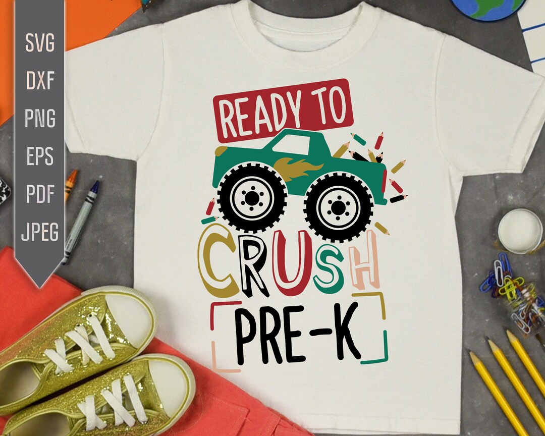Ready to Crush Pre-k Svg. Monster Truck Svg. Pencils Svg. Pre ...