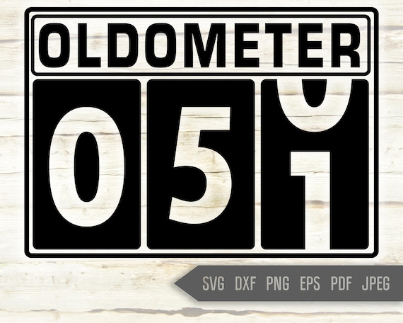 51st Birthday Svg. Oldometer Svg. Man Birthday Svg. Fifty One | Etsy