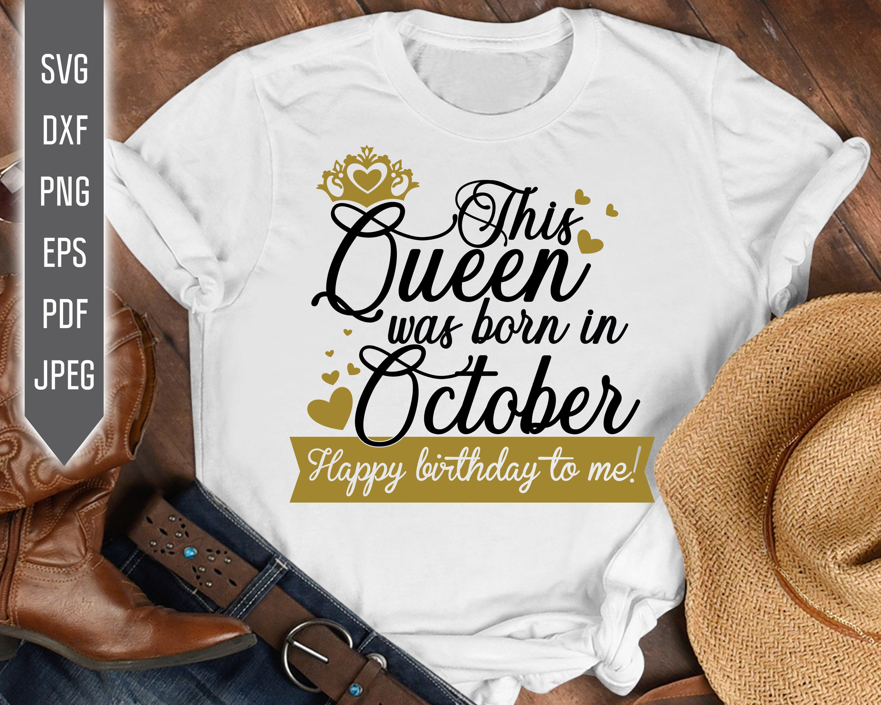 This Queen Was Born in October. Happy Birthday to Me Svg. - Etsy
