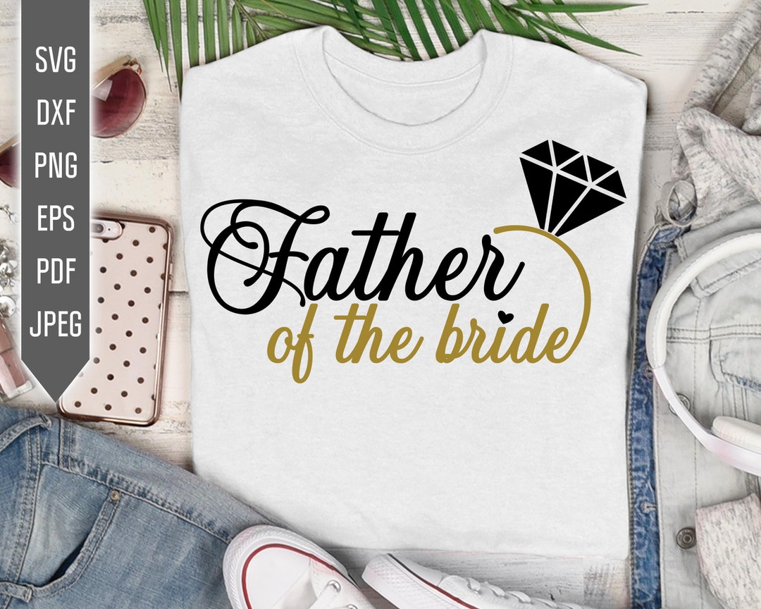 Father of the Bride Svg. Wedding Svg. Bride Team Svg. Wedding Roles Svg ...