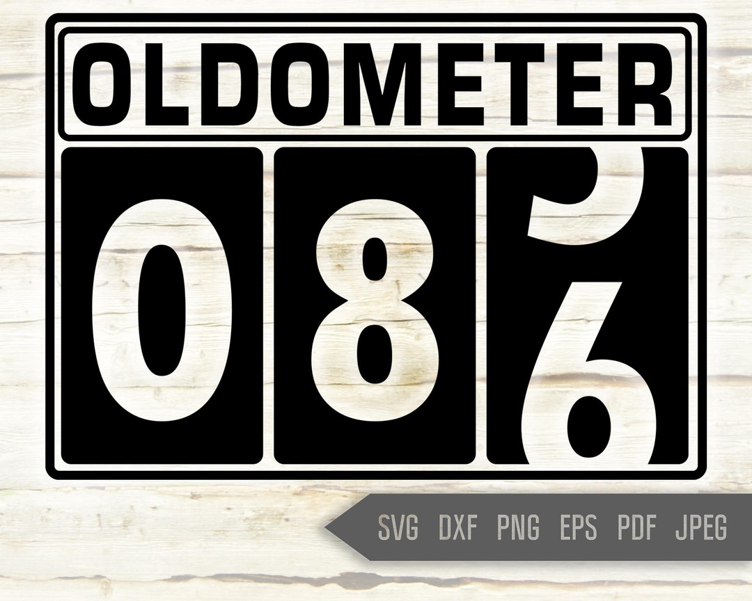 86th Birthday Svg. Oldometer Svg. Man Birthday Svg. Eighty Six Years ...